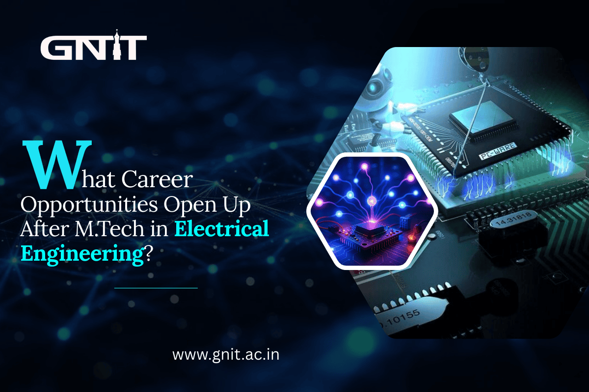 Career Opportunities After M.Tech in Electrical Engineering | GNIT